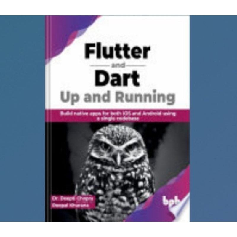Jual Buku Flutter And Dart Up And Running Build Native Apps For Both