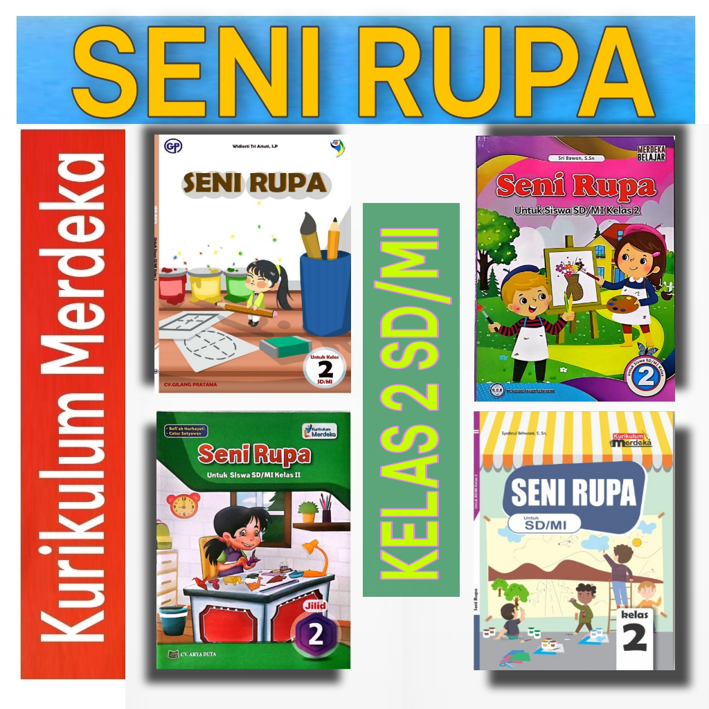 Jual Buku Seni Rupa Kelas 2 SD Kurikulum Merdeka SD Kelas II Edisi Terbaru | Shopee Indonesia