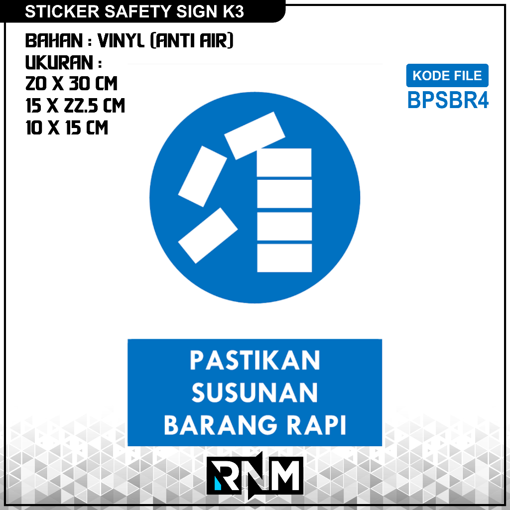 Jual STICKER SAFETY SIGN RAMBU K3 PASTIKAN SUSUNAN BARANG RAPI | Shopee ...