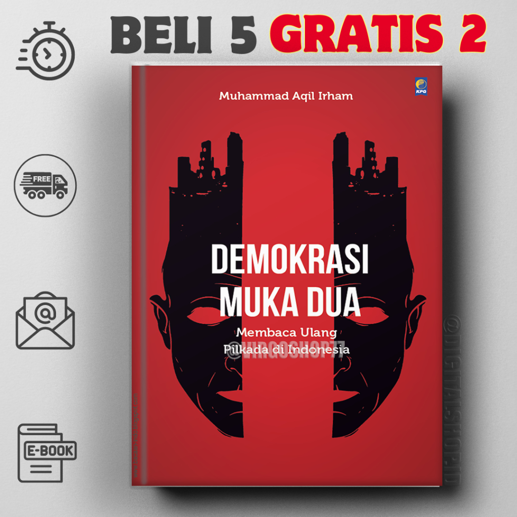Jual DEMOKRASI MUKA DUA MEMBACA ULANG PILKADA DI INDONESIA - MUHAMMAD ...