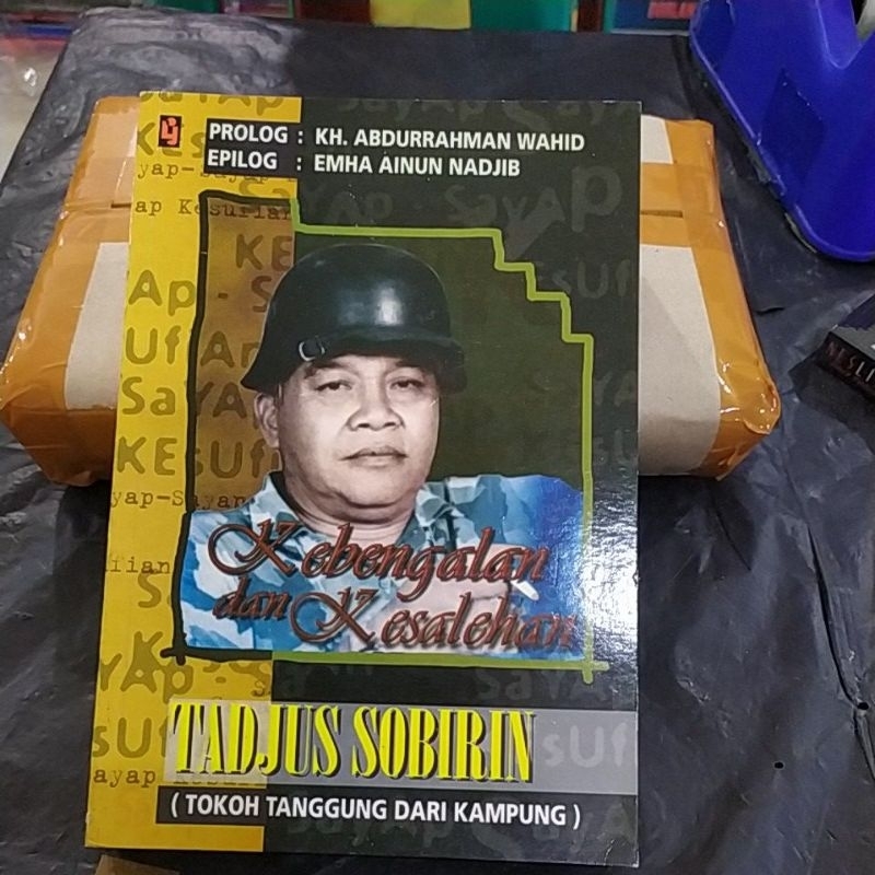 Jual kebengalan dan kesalehan tadjus Sobirin prolog KH Abdurrahman Wahid epilog Emha Ainun Najib ...
