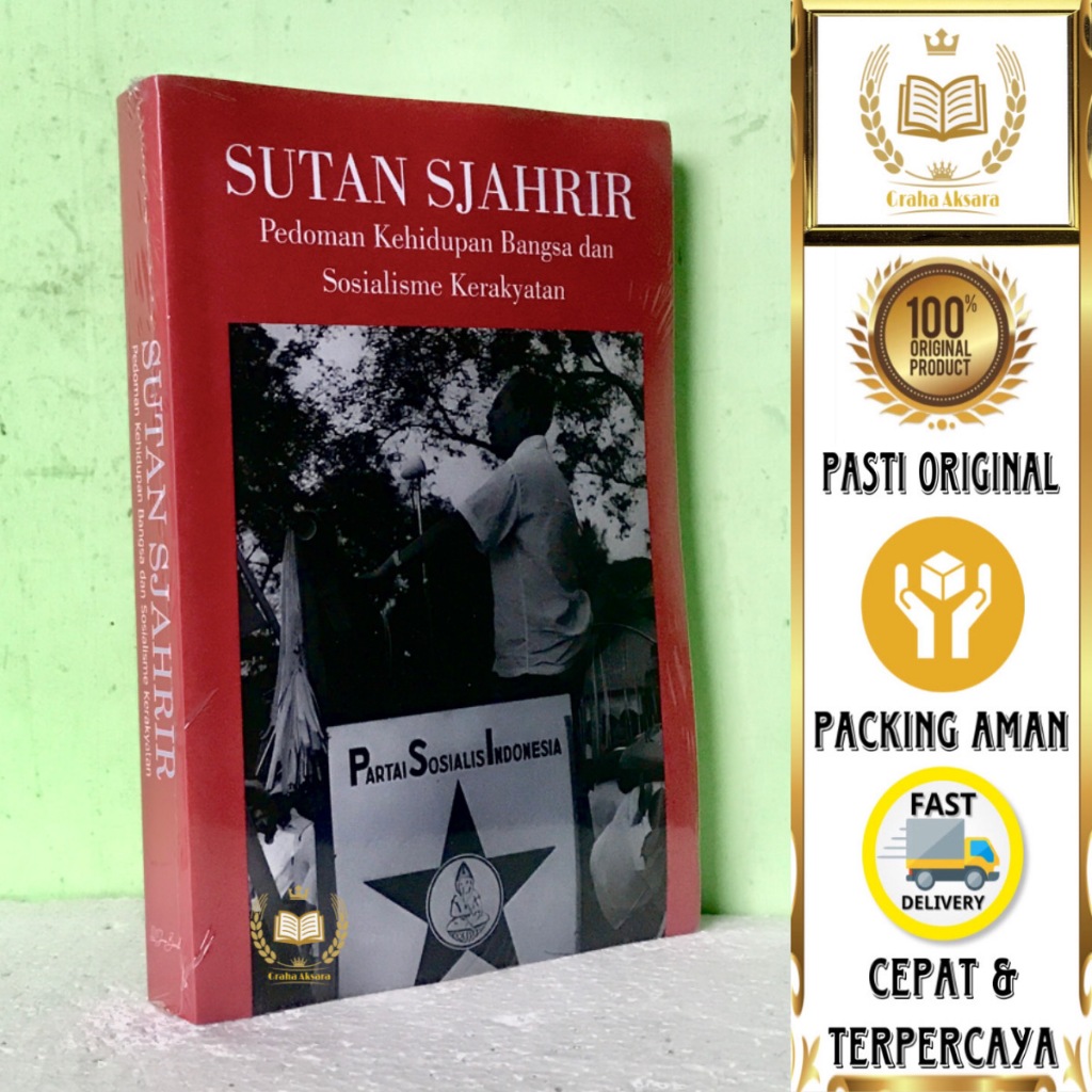 Jual Buku Sutan Sjahrir - Pedoman Kehidupan Bangsa Dan Sosialisme Kerakyatan | Shopee Indonesia