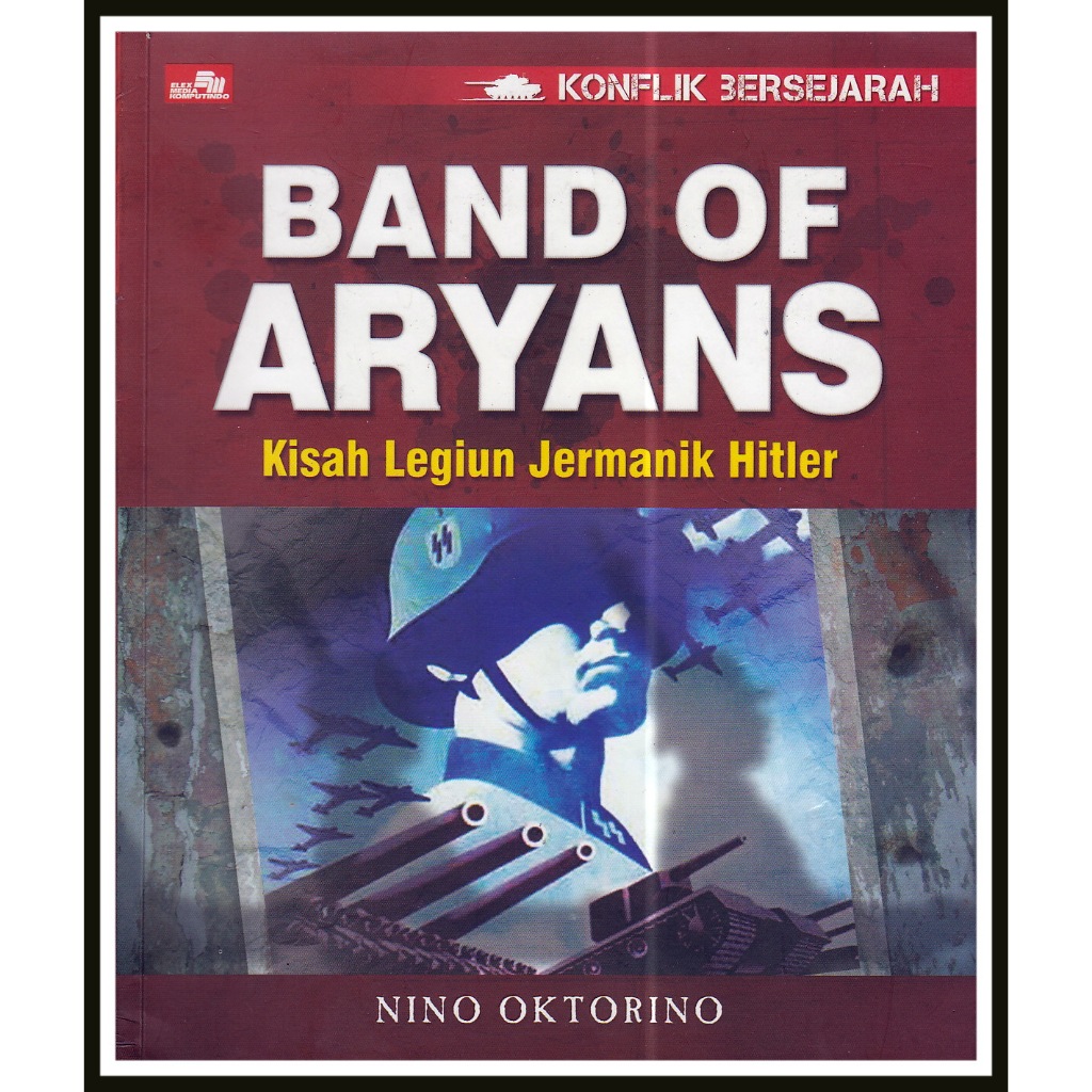Jual Konflik Bersejarah - Band of Aryans - Kisah Legiun Jermanik Hitler | Shopee Indonesia