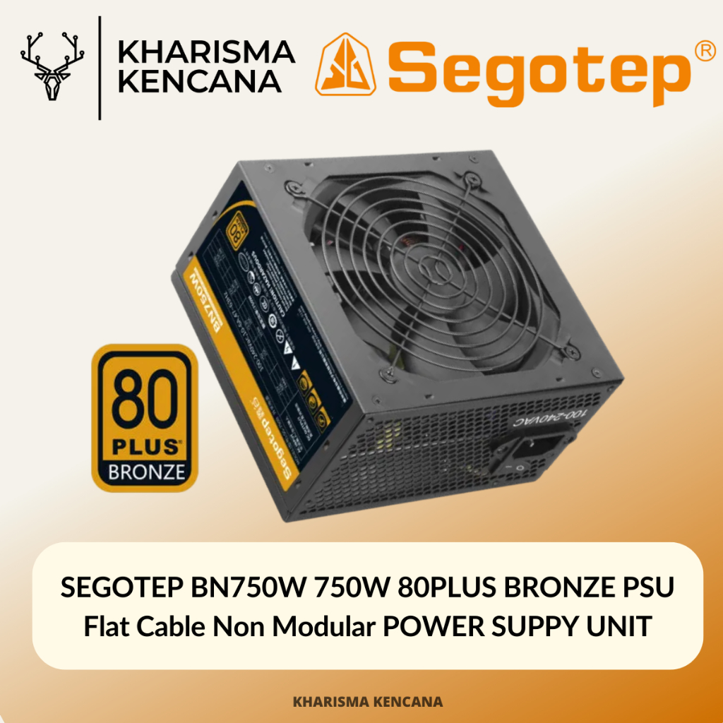 Jual SEGOTEP BN750W 750W 80PLUS BRONZE PSU Flat Cable Non Modular POWER SUPPY UNIT | Shopee ...