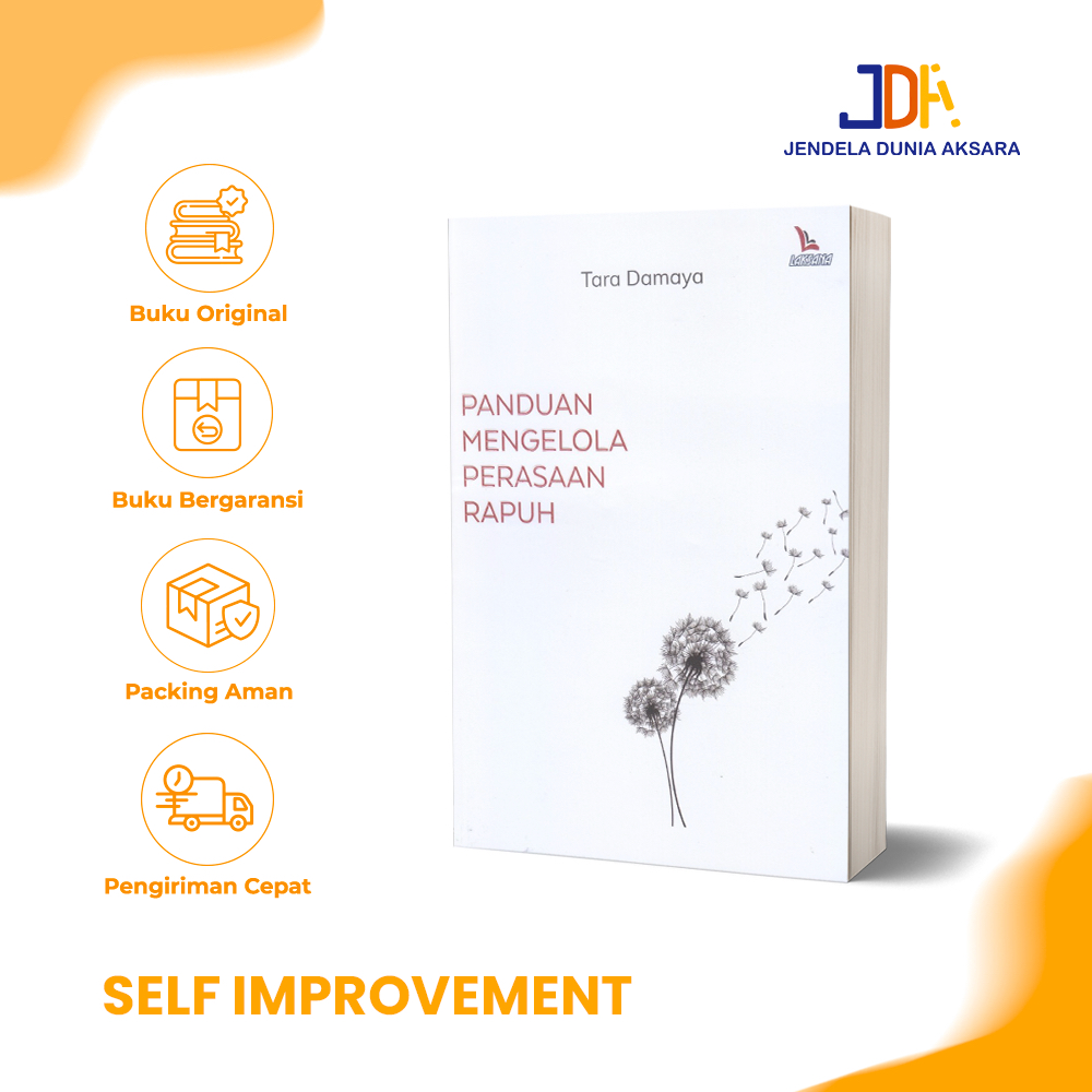 Jual Buku Panduan Mengelola Perasaan Rapuh - Tara Damaya - Laksana ...