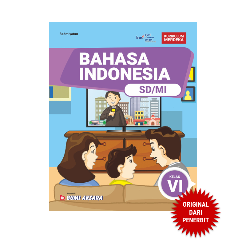 Jual Bahasa Indonesia Kelas VI SD MI Kurikulum Merdeka - Bumi Aksara | Shopee Indonesia