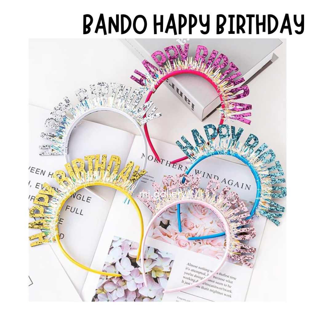 Jual Bando Happy Birthday Gold / Silver / Rose Gold / Pink Pesta ...