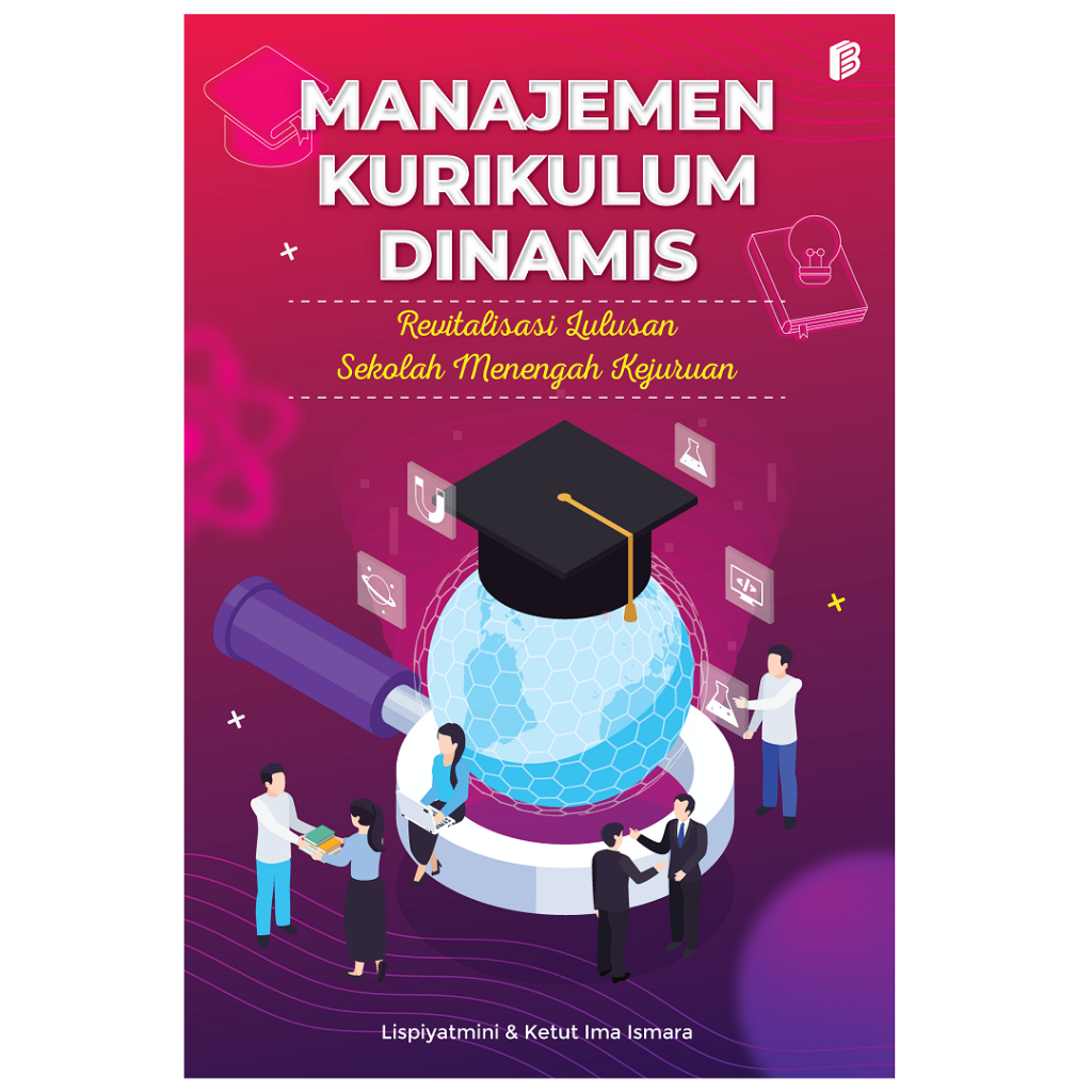 Jual Manajemen Kurikulum Dinamis : Revitalisasi Lulusan Sekolah ...
