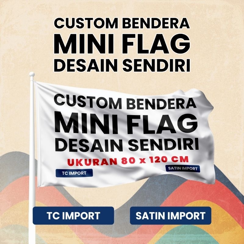 Jual CUSTOM MINI FLAG DESAIN SENDIRI CUSTOM BENDERA DESAIN SENDIRI ...