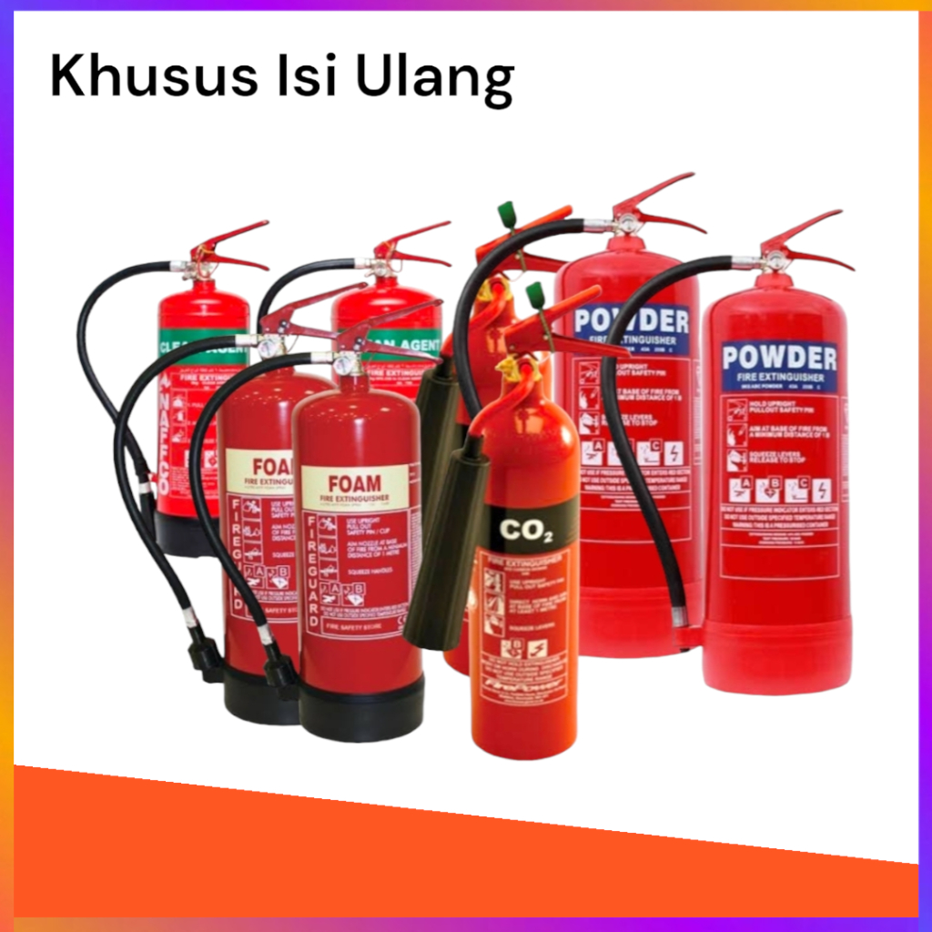 Jual Isi Ulang Apar Terdiri Dari Isi Beberapa Jenis POWDER,CO2,FOAM ...