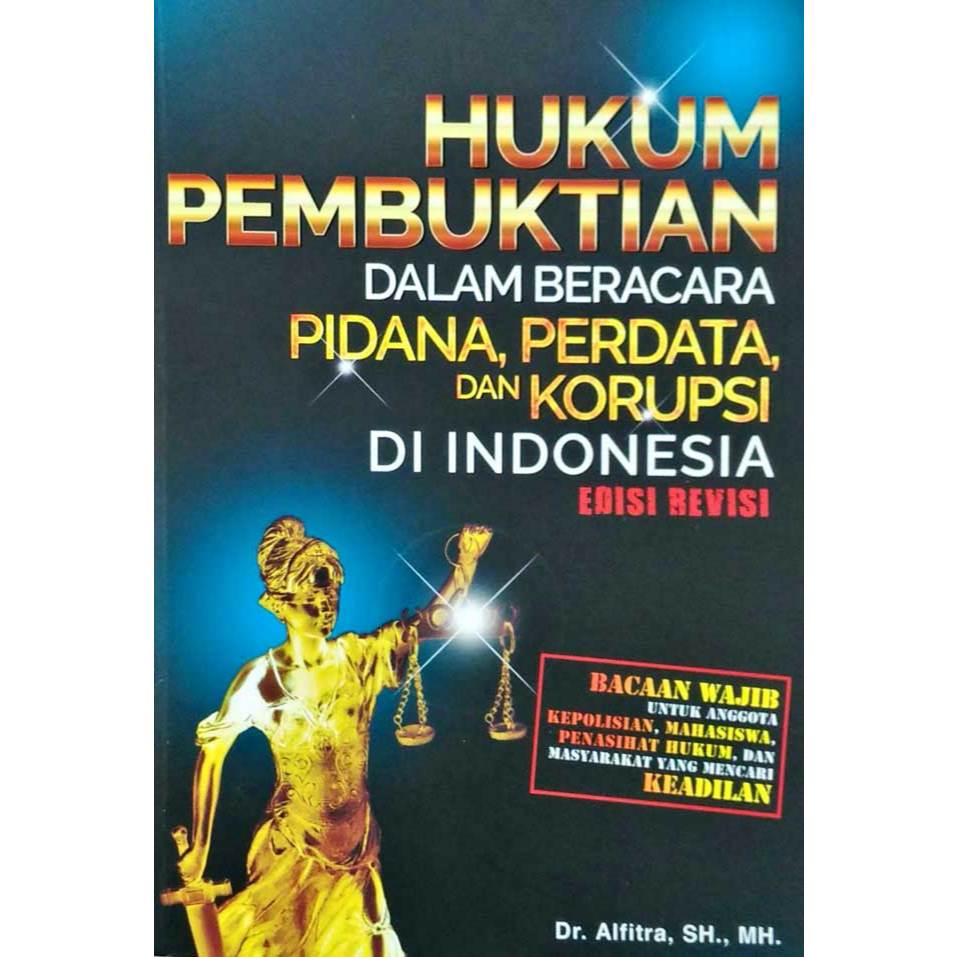 Jual Hukum Pembuktian dalam Beracara Pidana, Perdata, dan Korupsi di ...