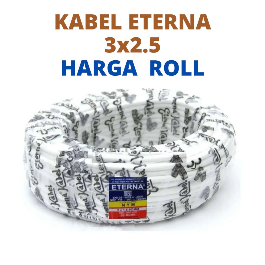Jual KABEL LISTRIK ETERNA 3x2.5 KAWAT 50 METER KABEL LISTRIK KAWAT NYM ETERNA 1 ROLL | Shopee ...