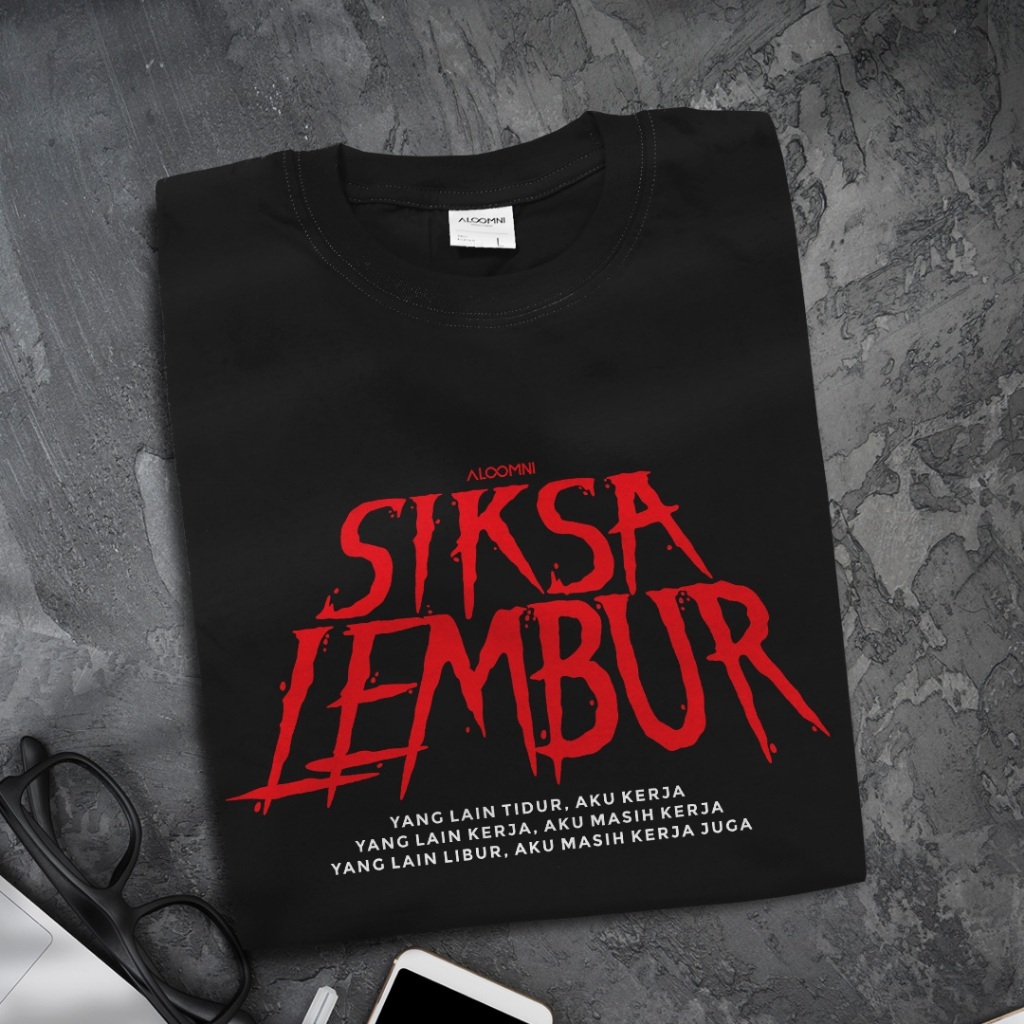 Jual Kaos Siksa Lembur Kaos Kata kata Pekerja Keras ~FREE STICKER ...
