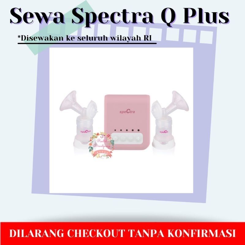 Jual Sewa Spectra Q+ Q Plus Pompa Asi / Rental Breast Pump | Shopee ...