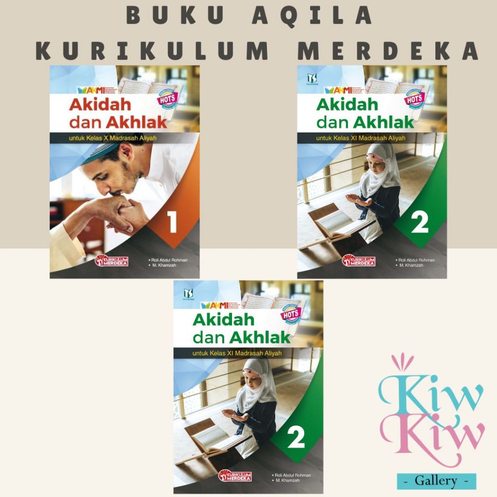 Jual Buku Akidah dan Akhlak Kelas 10, 11, 12 Madrasah Aliyah (MA) Kurikulum Merdeka - AQILA ...