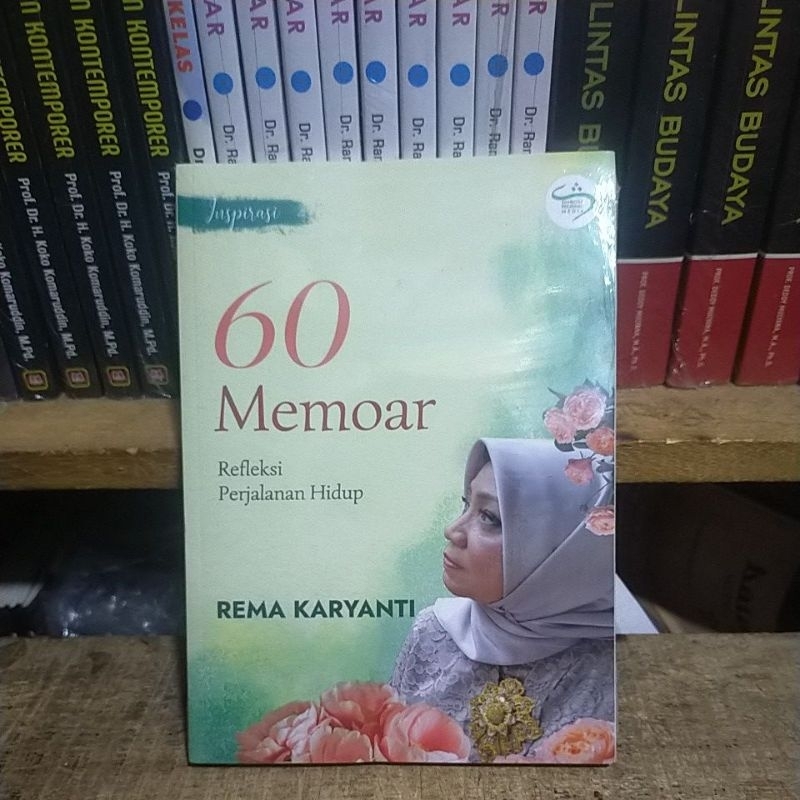 Jual 60 Memoar Refleksi Perjalanan Hidup Penulis Rema Karyanti Shopee