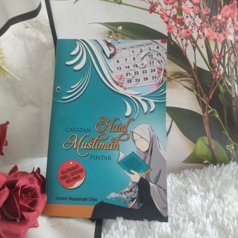 Jual Catatan Haid Muslimah Pintar di lengkapi dengan tabel catatan ...