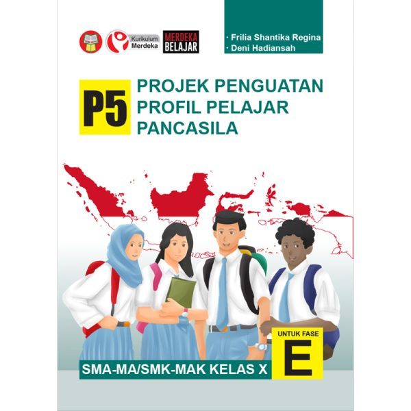 Jual BUKU PROJEK PENGUATAN PROFIL PELAJAR PANCASILA/P5 UNTUK GURU DAN SISWA SMA/MA/SMK/MAK KELAS ...