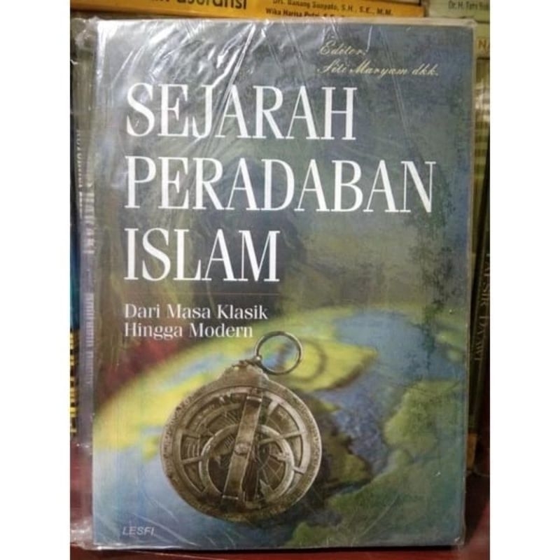 Jual Sejarah Peradaban Islam : Dari Masa Klasik Hingga Modern by Siti ...