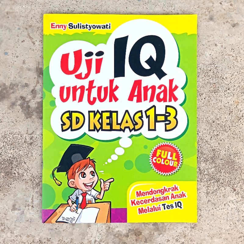 Jual Buku Uji IQ Untuk Anak SD Kelas 1-3 (Full Colour) | Shopee Indonesia