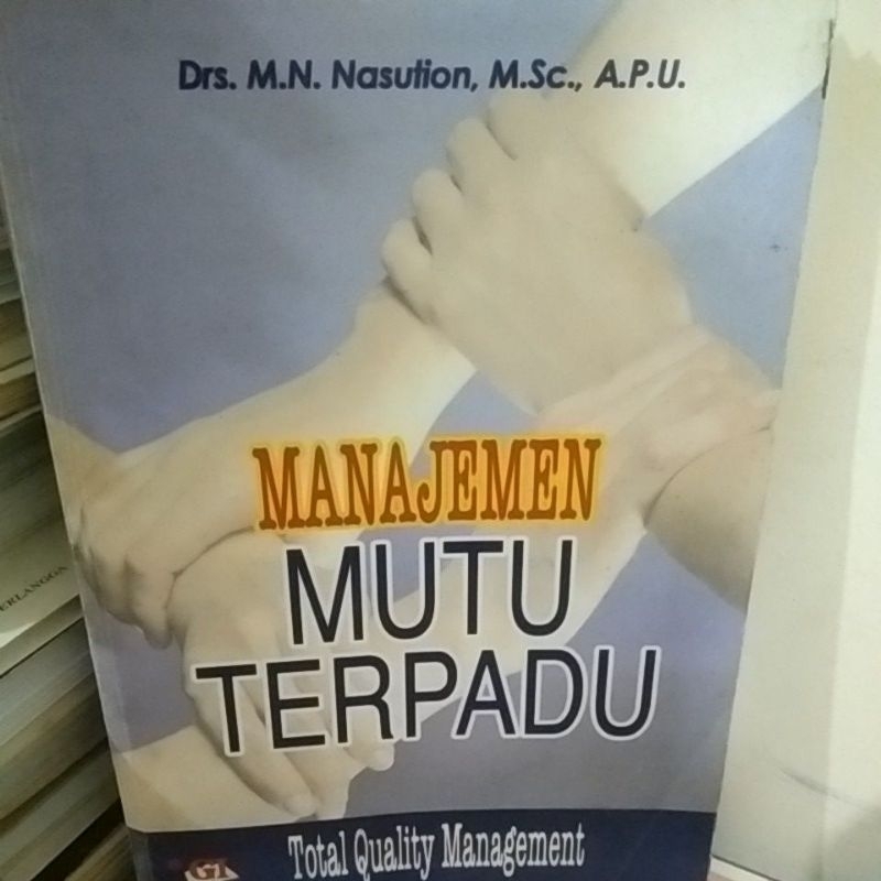 Jual manajemen mutu terpadu total quality management Drs.m.n.nasution ...
