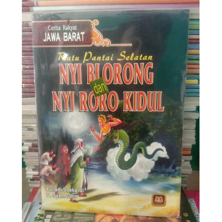 Jual BUKU CERITA RAKYAT JAWA BARAT RATU PANTAI SELATAN NYI BLORONG DAN ...