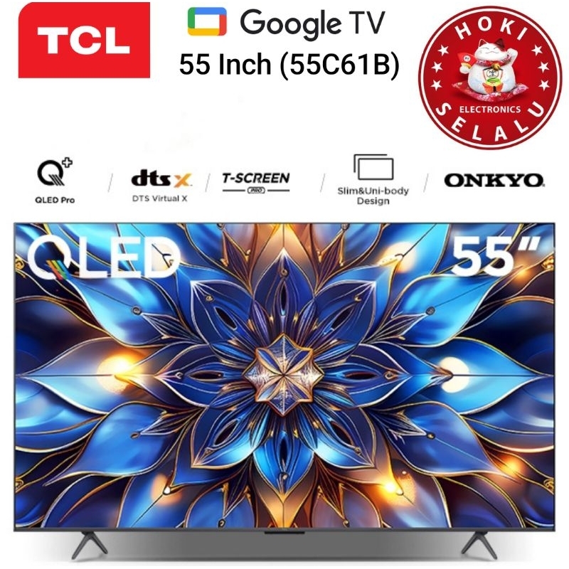 TCL C61B 55 Inch Ultra HD 4K Smart QLED TV (55C61B) Price, 05/17/2023