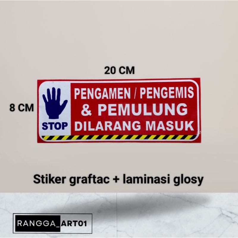 Jual Stiker Pengamen pengemis & pemulung dilarang masuk ukuran 20 CM × ...