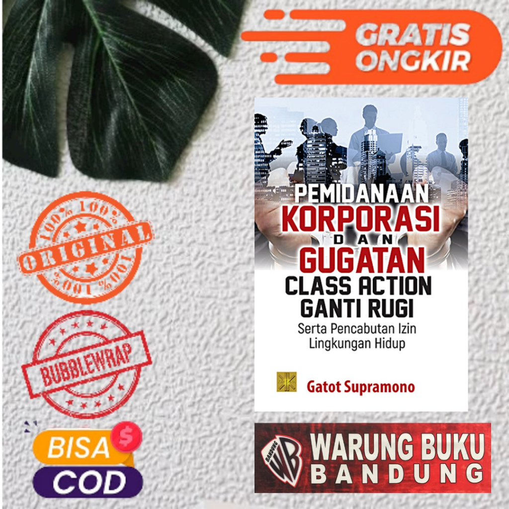 Jual Buku Pemidanaan Korporasi Dan Gugatan Class Action Ganti Rugi - Gatot Supramono | Shopee ...