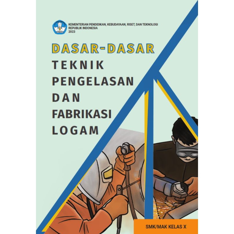 Jual BUKU DASAR TEKNIK PENGELASAN DAN FABRIKASI LOGAM | Shopee Indonesia