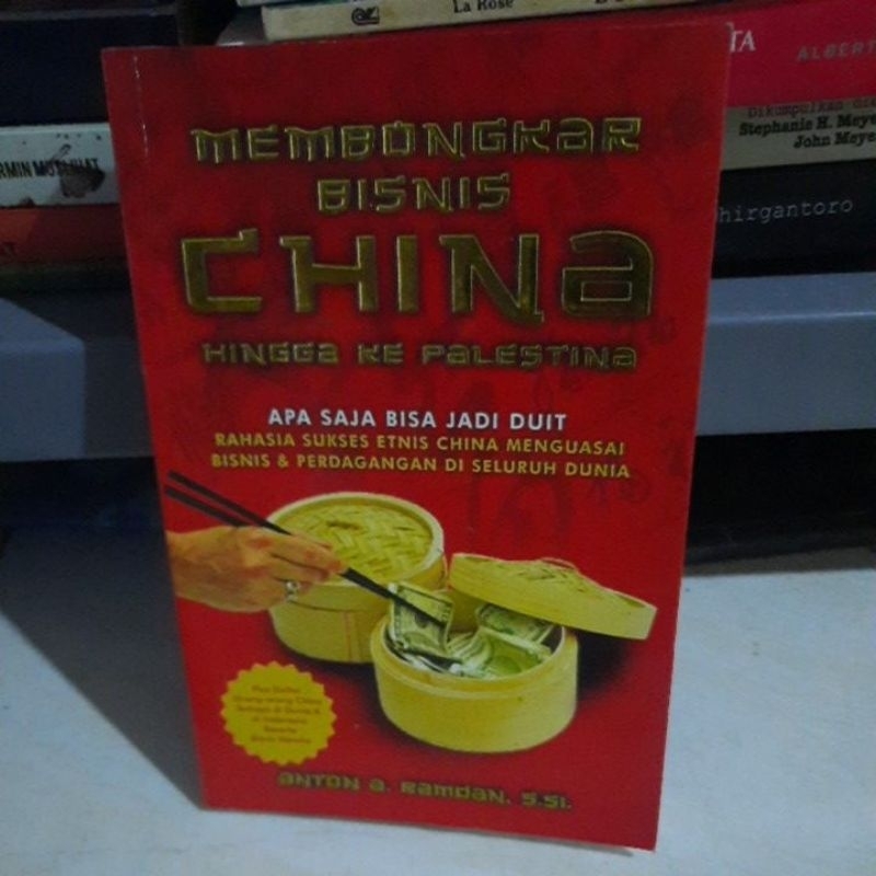 Jual MEMBONGKAR BISNIS CHINA HINGGA KE PALESTINA - ANTON DAN RAMDAN SSI ...