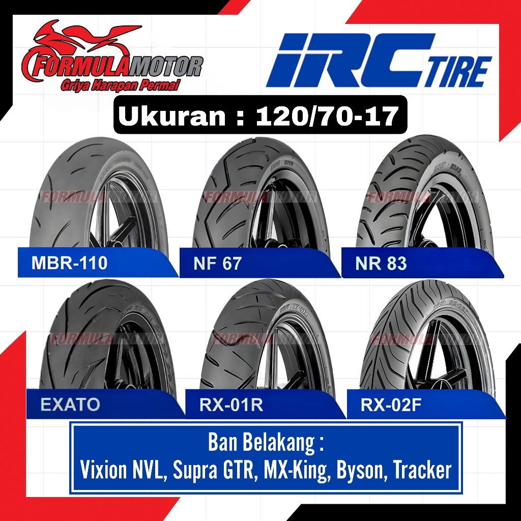 Jual IRC Ring 17 Tubeless 120/70-17 Ban Belakang Vixion, MX-King, Supra GTR, Byson, Tracker ...