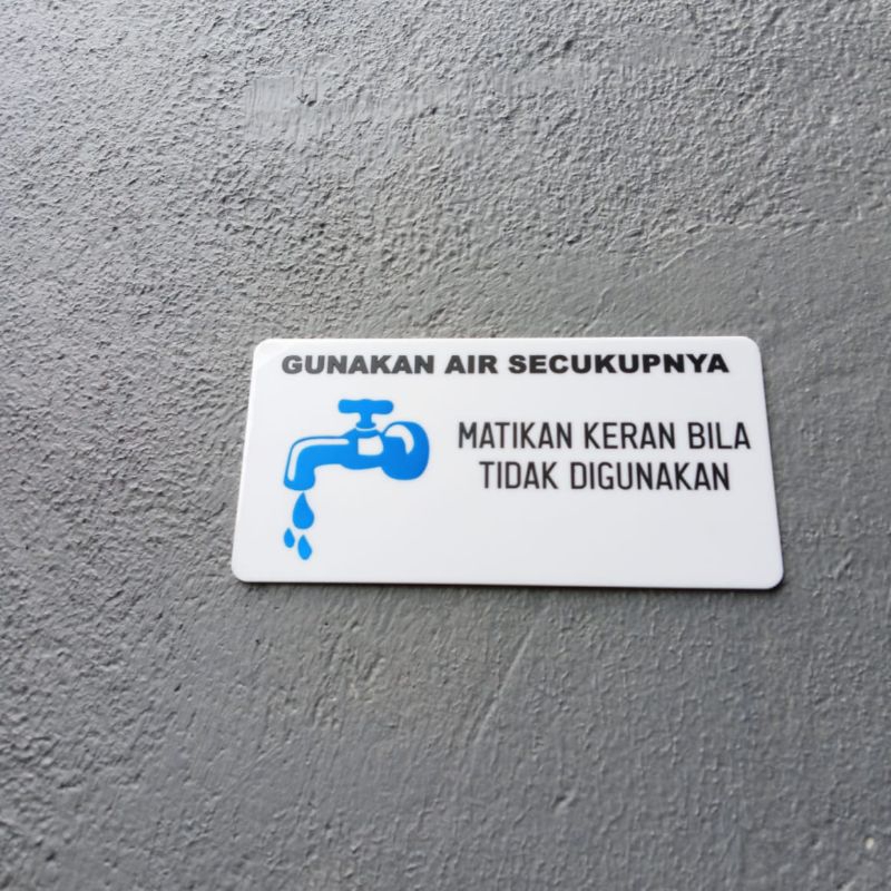 Jual Sign Gunakan Air Secukupnya | Sign Matikan Keran BilaTidak ...
