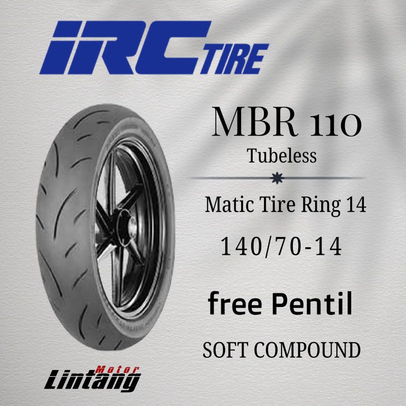 Jual Ban motor metik ring 14 IRC 140/70-14 MBR 110 Ring 14 Tubeless Soft Compound | Shopee Indonesia