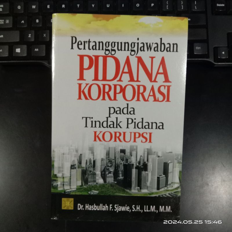 Jual Buku Pertanggungjawaban Pidana Korporasi Pada Tindak Pidana Korupsi HASBULAH - Kencana ...