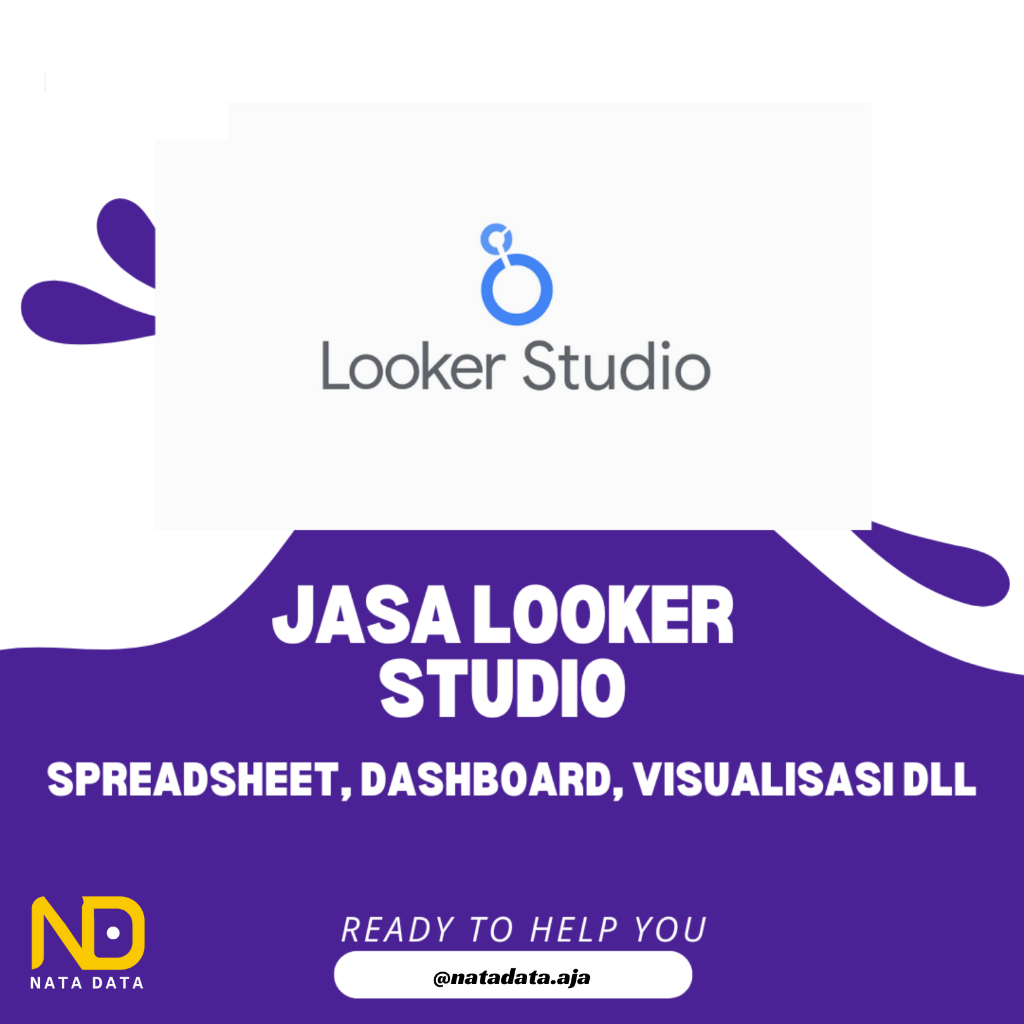Jual CUSTOM LOOKER STUDIO | DATA STUDIO | SPREADSHEET | VISUALISASI DLL ...