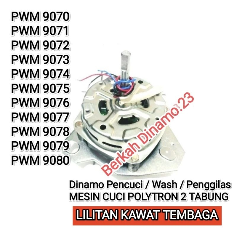 Jual Dinamo Pencuci Mesin Cuci POLYTRON PWM 9070 PWM 9071 PWM 9072 PWM 9073 PWM 9074 PWM 9075 ...