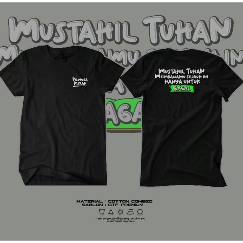 Jual Kaos kata kata Mustahil tuhan membawamu selain ini hanya untuk ...