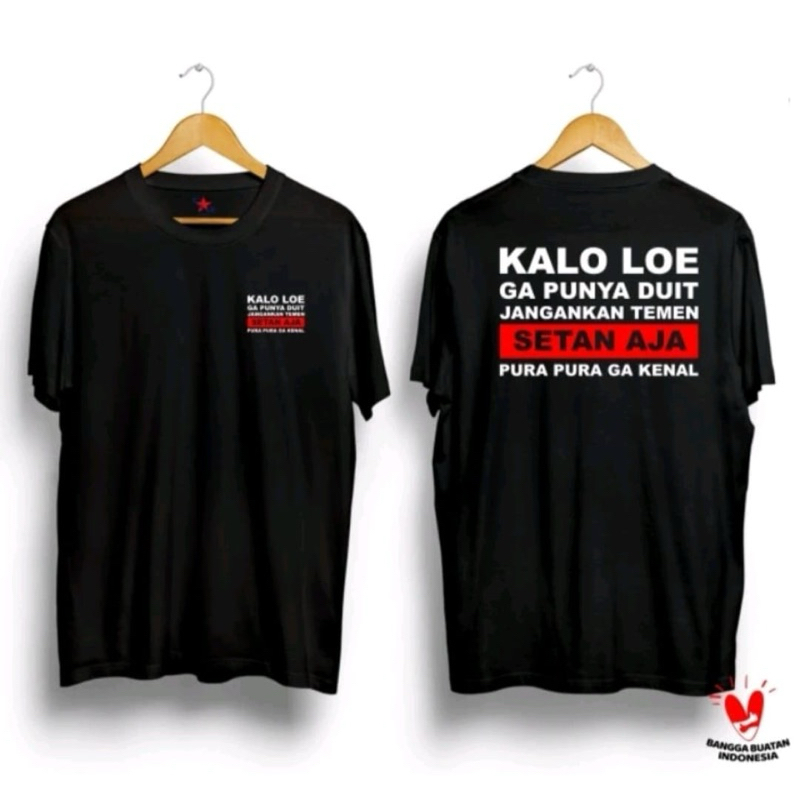 Jual Tshirt/kaos kata kata kalo loe ga punya duit jarangkan temen setan ...