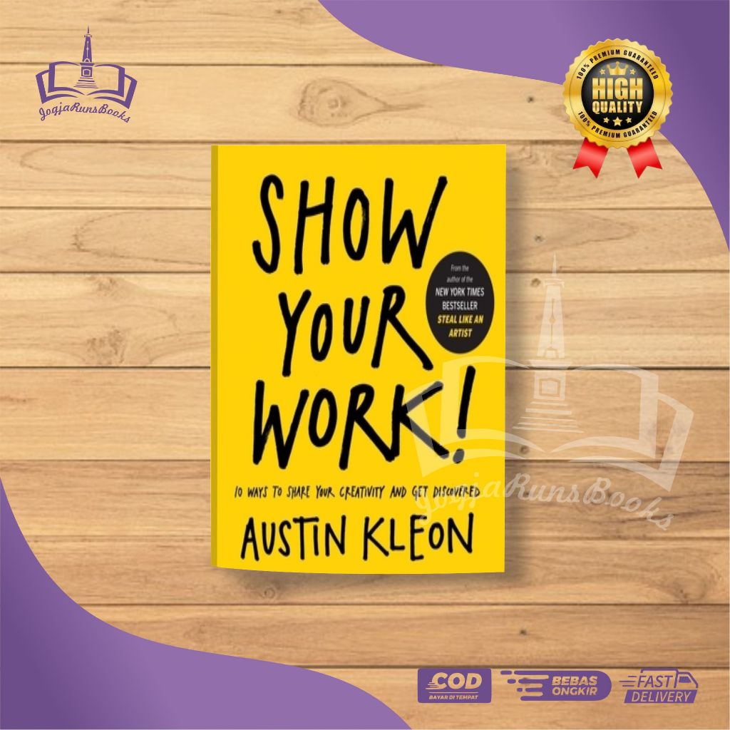 Jual Show Your Work! 10 Ways to Share Your Creativity and Get ...
