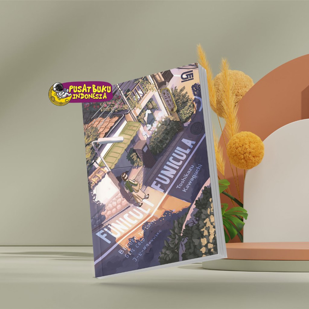 Jual Buku Bacaan Novel Funiculi Funicula Before The Coffee Gets Cold ...