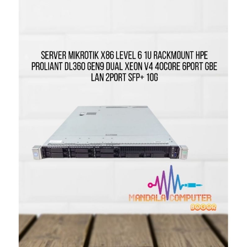 Jual Server Mikrotik X86 Level 6 1U Rackmount Hpe Proliant DL360 Gen9 ...