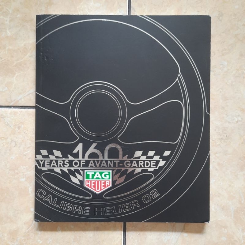 Jual Buku Katalog Jam Tangan Import Tag Heuer 160 Years Of Avant Garde ...