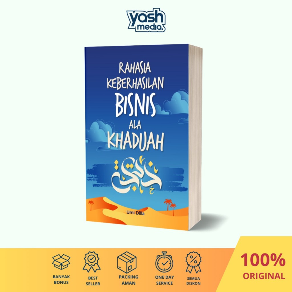 Jual Rahasia Keberhasilan Bisnis Ala Khadijah - Umi Dilla - Yash Media ...