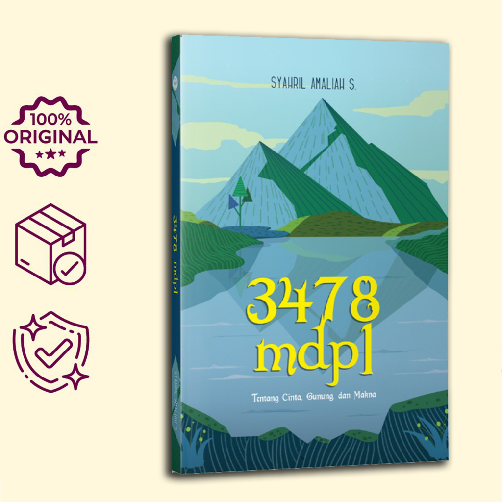 Jual Buku Motivasi: 3478 MDPL - Tentang Cinta, Gunung, dan Makna | Syahril Amaliah S. | Shopee ...
