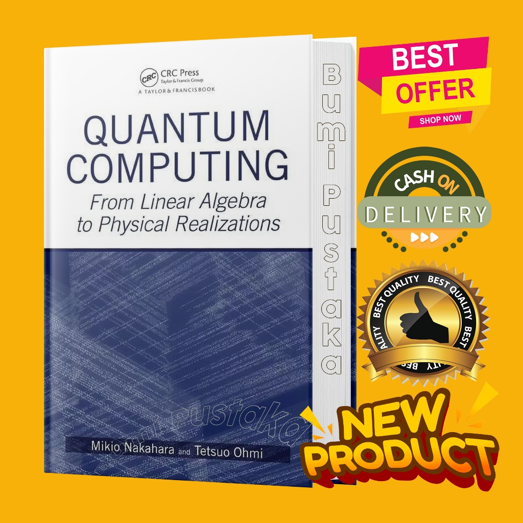 Jual Quantum Computing: From Linear Algebra to Physical Realizations | Shopee Indonesia