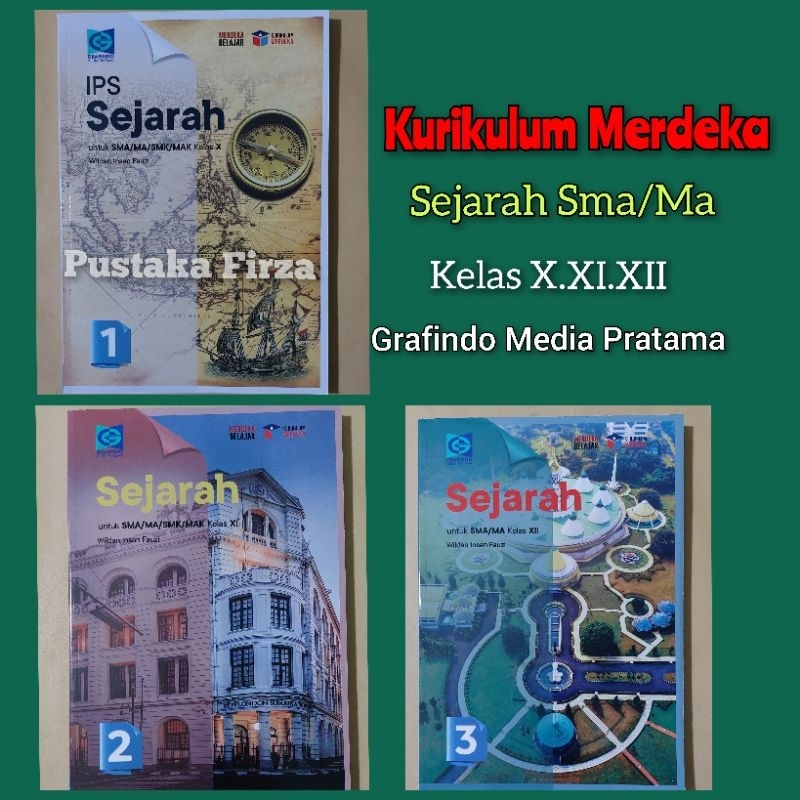 Jual Sejarah Grafindo Sma/Ma Kelas X.Xi.Xii Kurikulum Merdeka dan Kelas XI Peminatan Ilmu ilmu ...