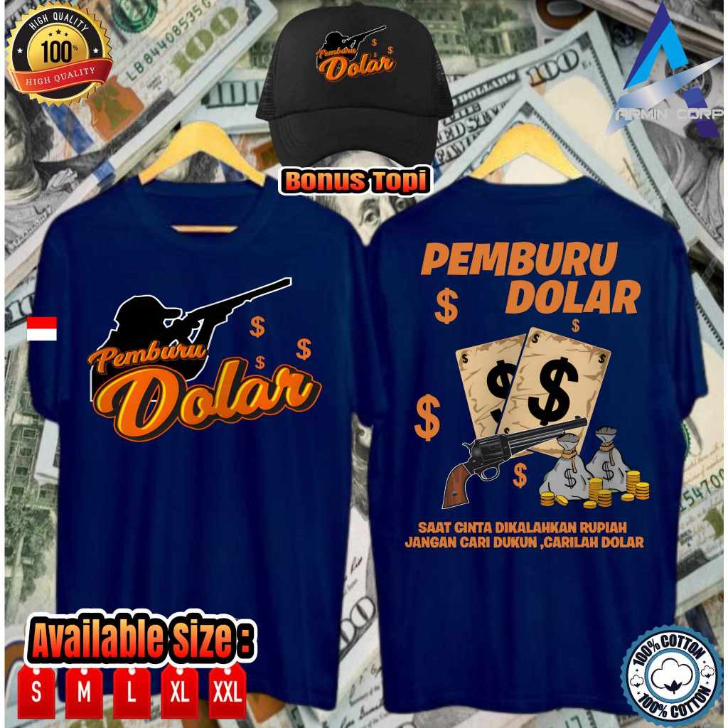 Jual KAOS PEMBURU DOLAR SAAT CINTA DIKALAHKAN RUPIAH JANGAN CARI DUKUN CARILAH DOLLAR SIMPLE ...