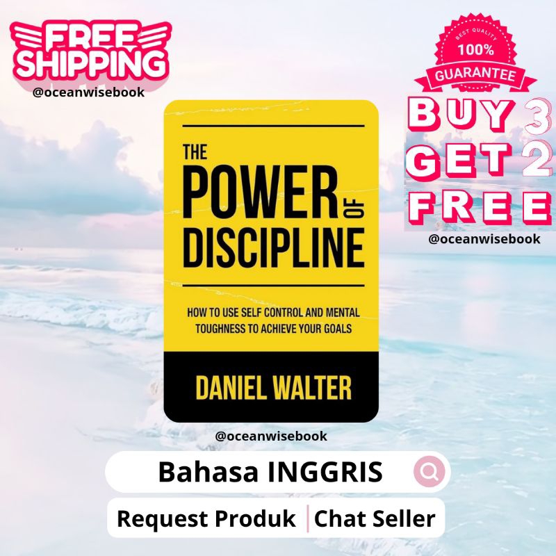 Jual The Power of Discipline: How to Use Self Control and Mental ...