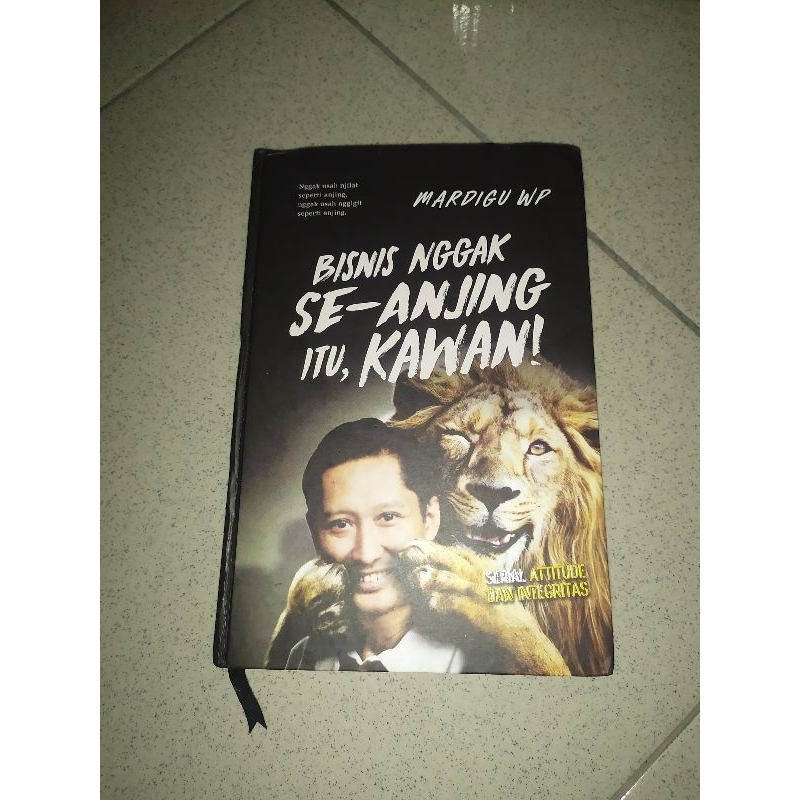 Jual Buku Bisnis Nggak Se-Anjing Itu Kawan Original Mardigu Wowiek Preloved | Shopee Indonesia